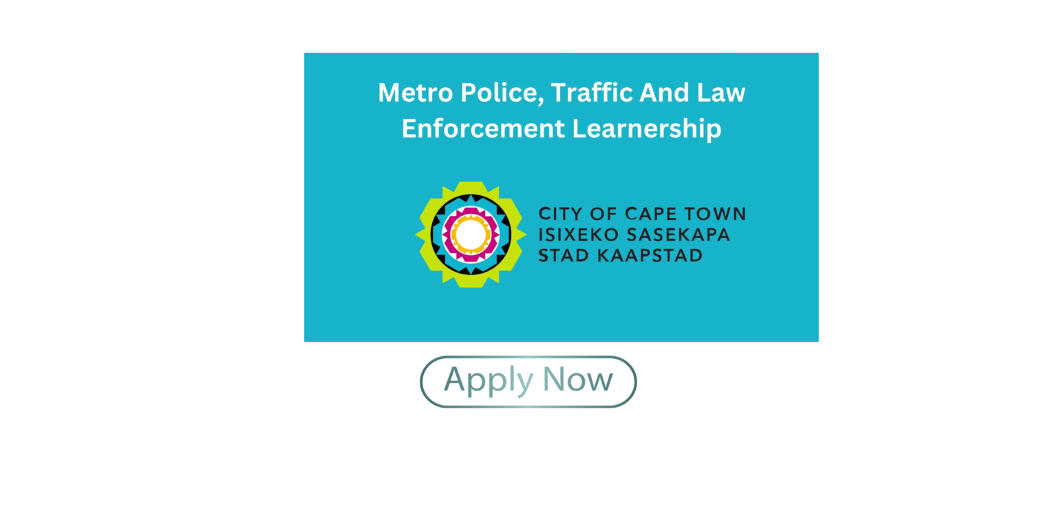 Traffic Officer & Metro Police Learnerships 2026: Complete Guide to ...